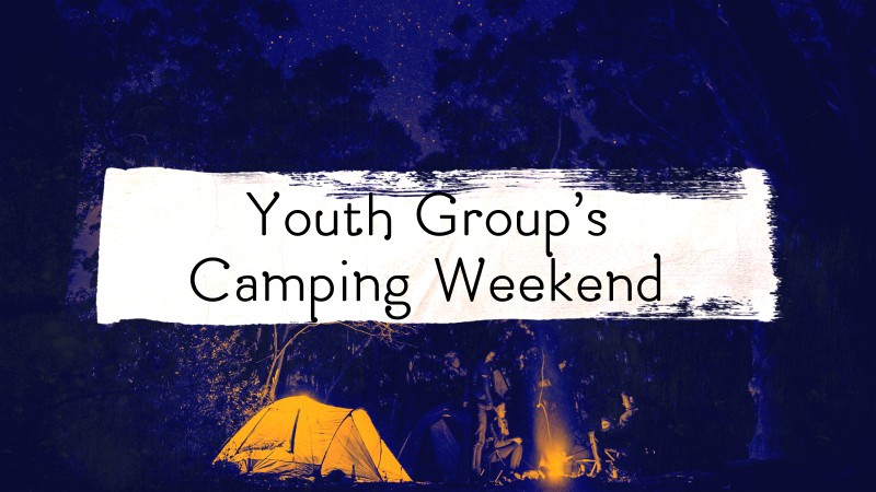 Camping Weekend - Youth Group